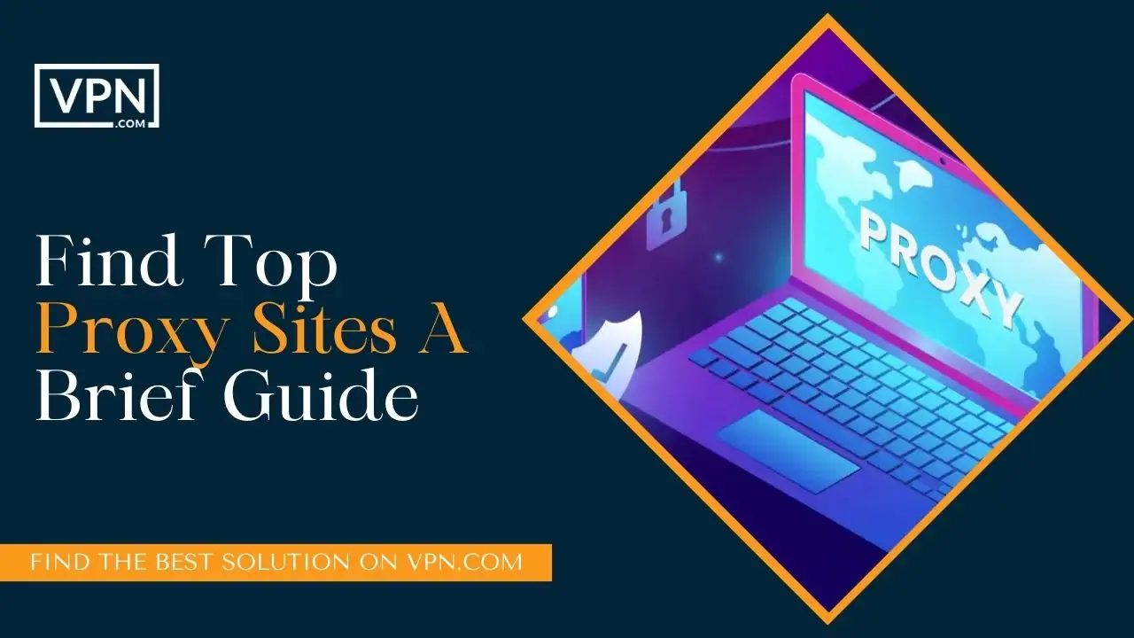 Top Proxy Sites: Best Free & Paid Proxy Services