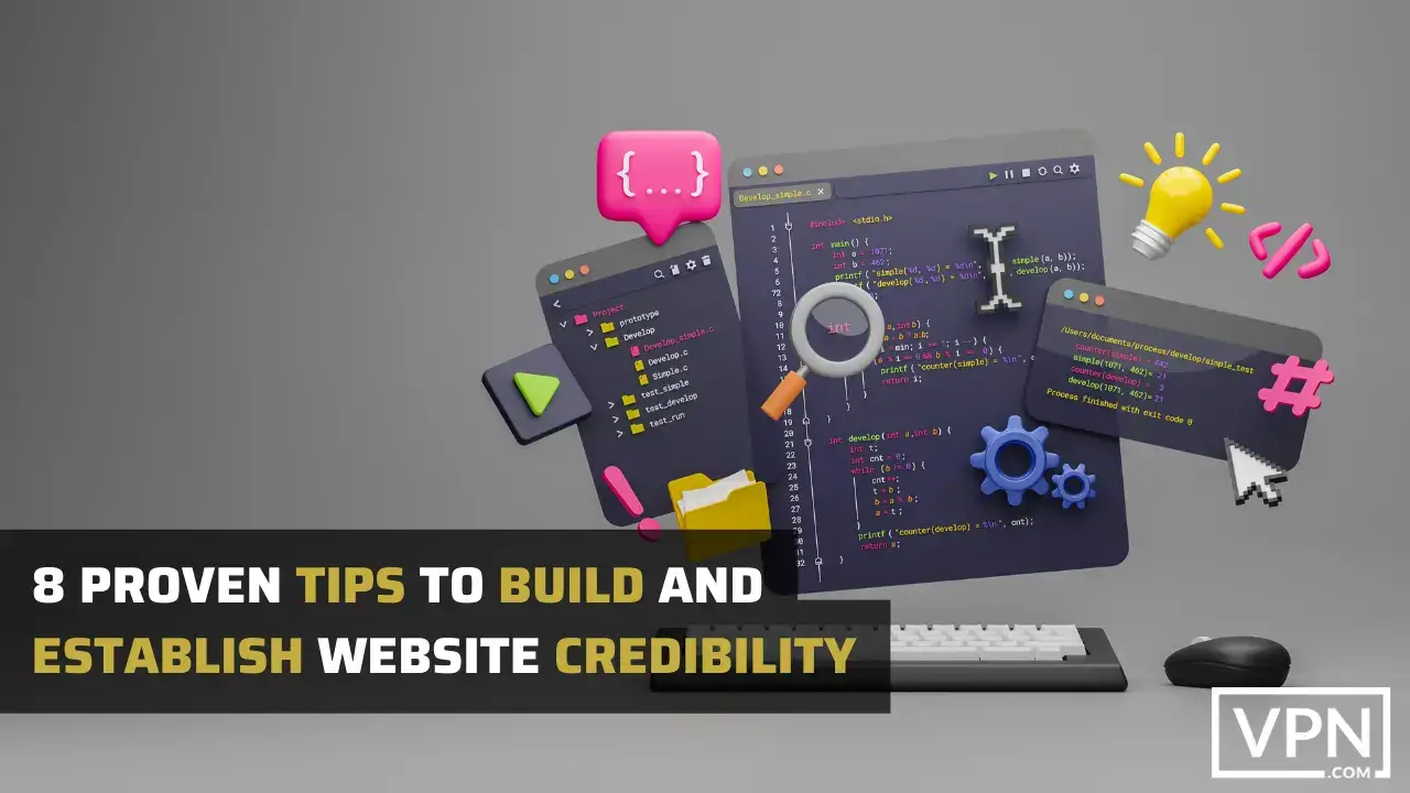 8 Proven Tips To Build And Establish Website Credibility