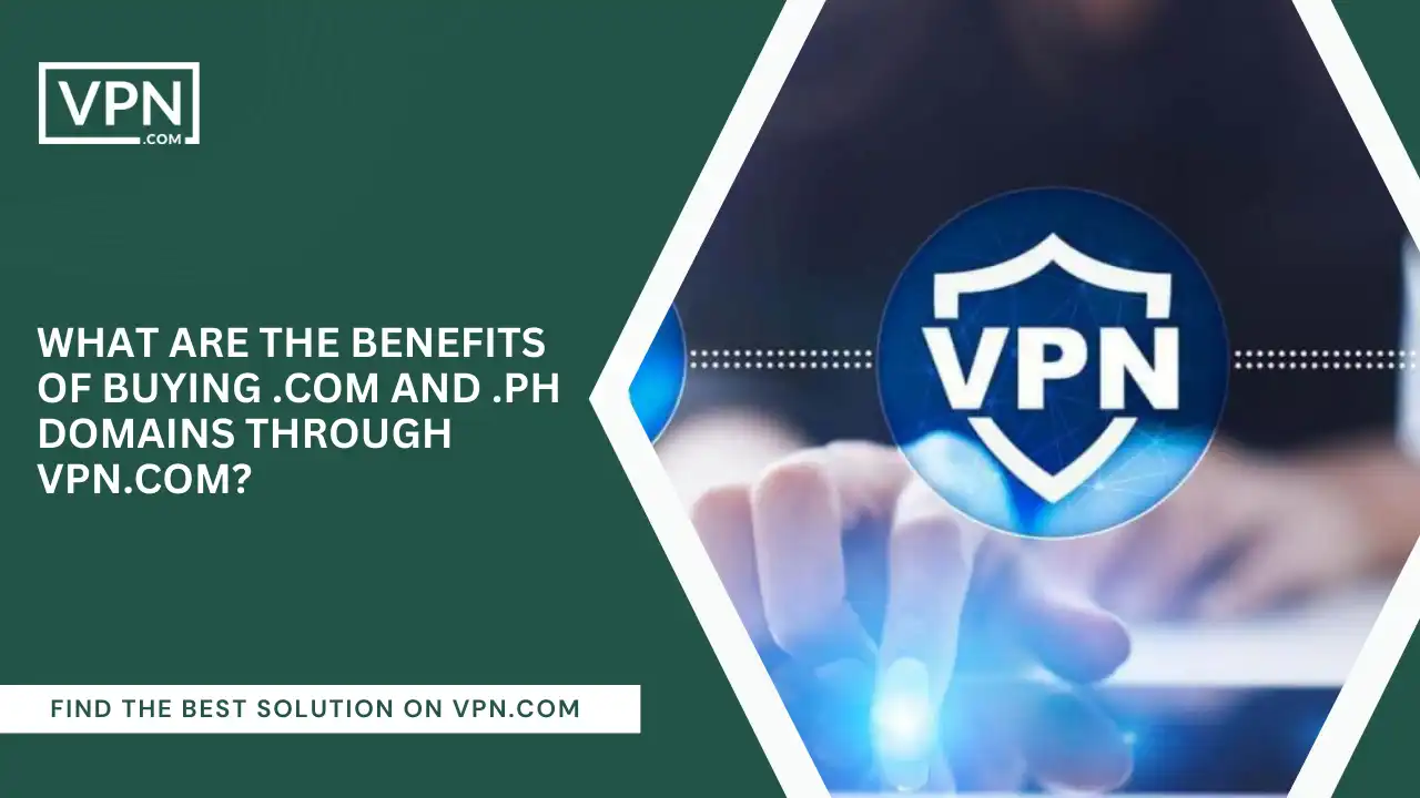 Buy Premium .ph Domains With VPN.com Brokers In 2025