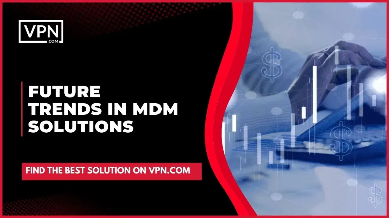 Master Data Management Solutions | Benefits & Future Trends