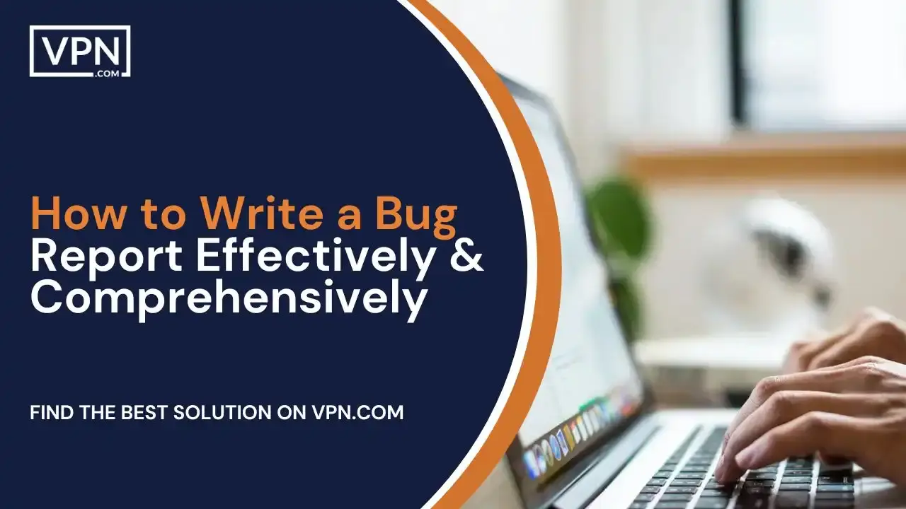 Master Bug Reporting With Our Easy Guide In 2025