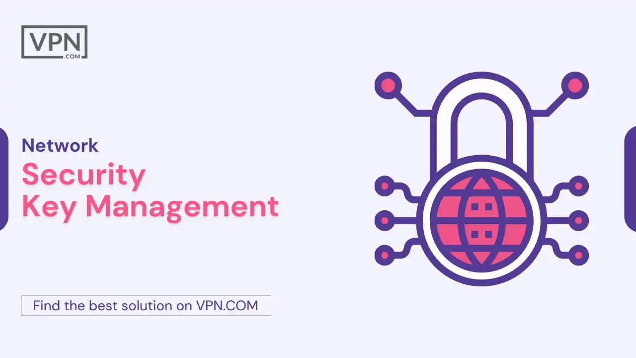 Network Security Key: Best Guide To Find And Secure It