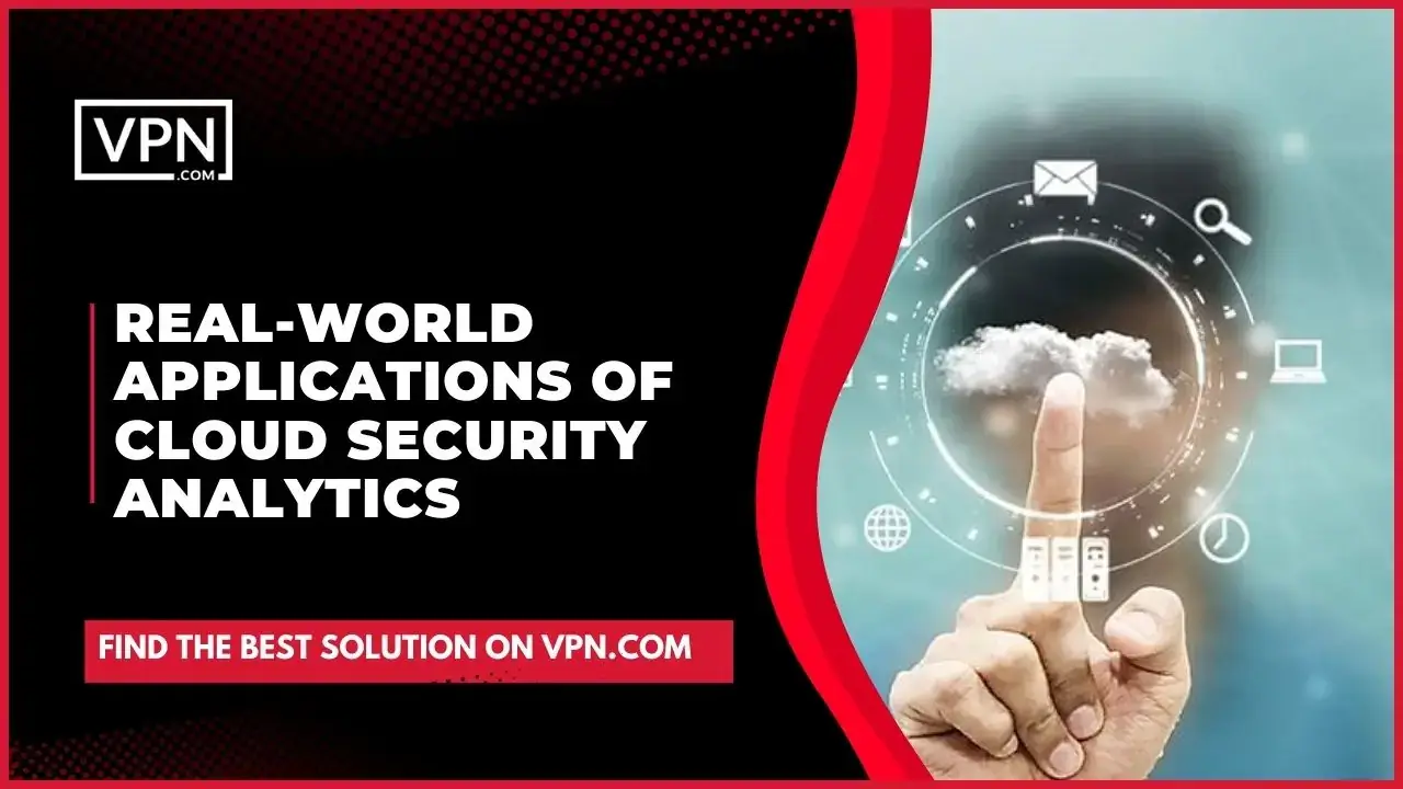 Cloud Security Analytics – VPN.com