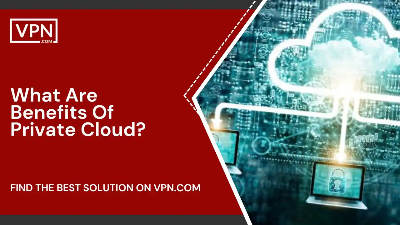 Top Private Cloud Providers: The Complete Guide - VPN.com