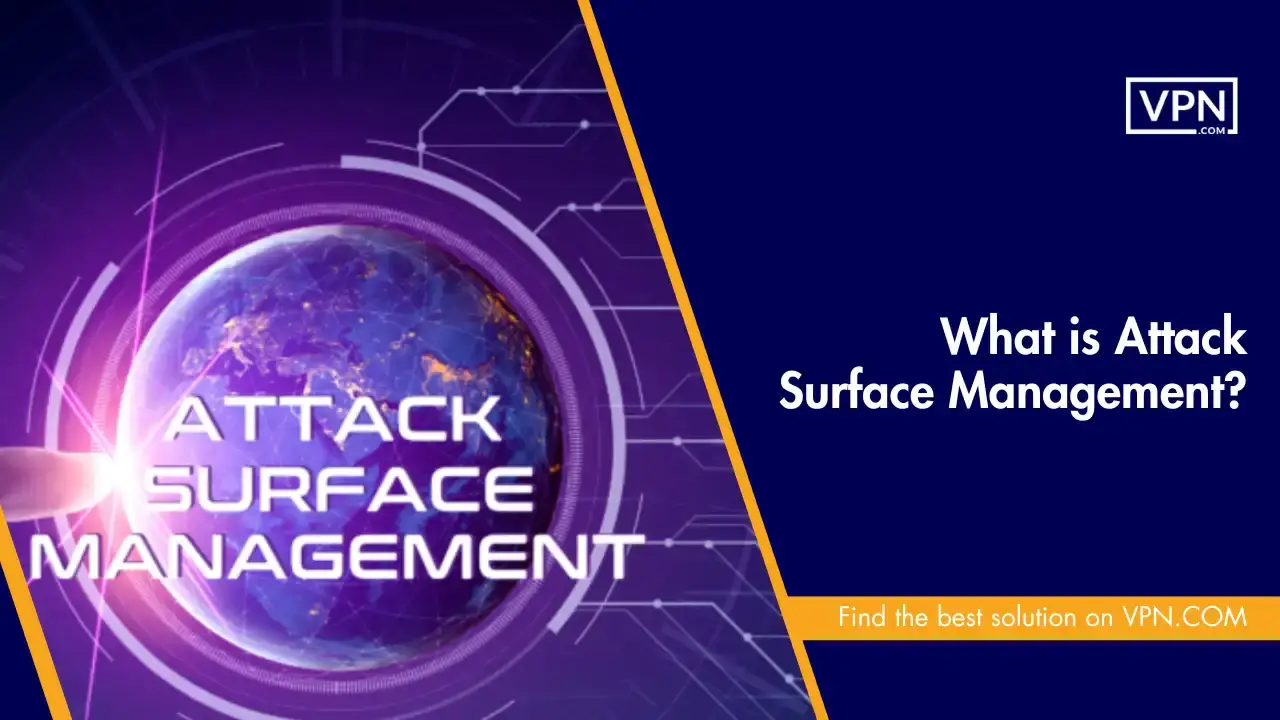 Attack Surface Management - Best Security Guide 2025