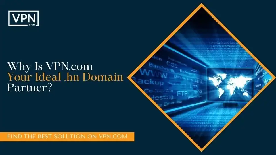 Buy Premium .hn Domains With VPN.com Brokers In 2024